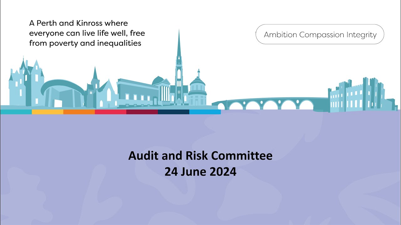 Audit and Risk Committee - 24 June 2024 - YouTube