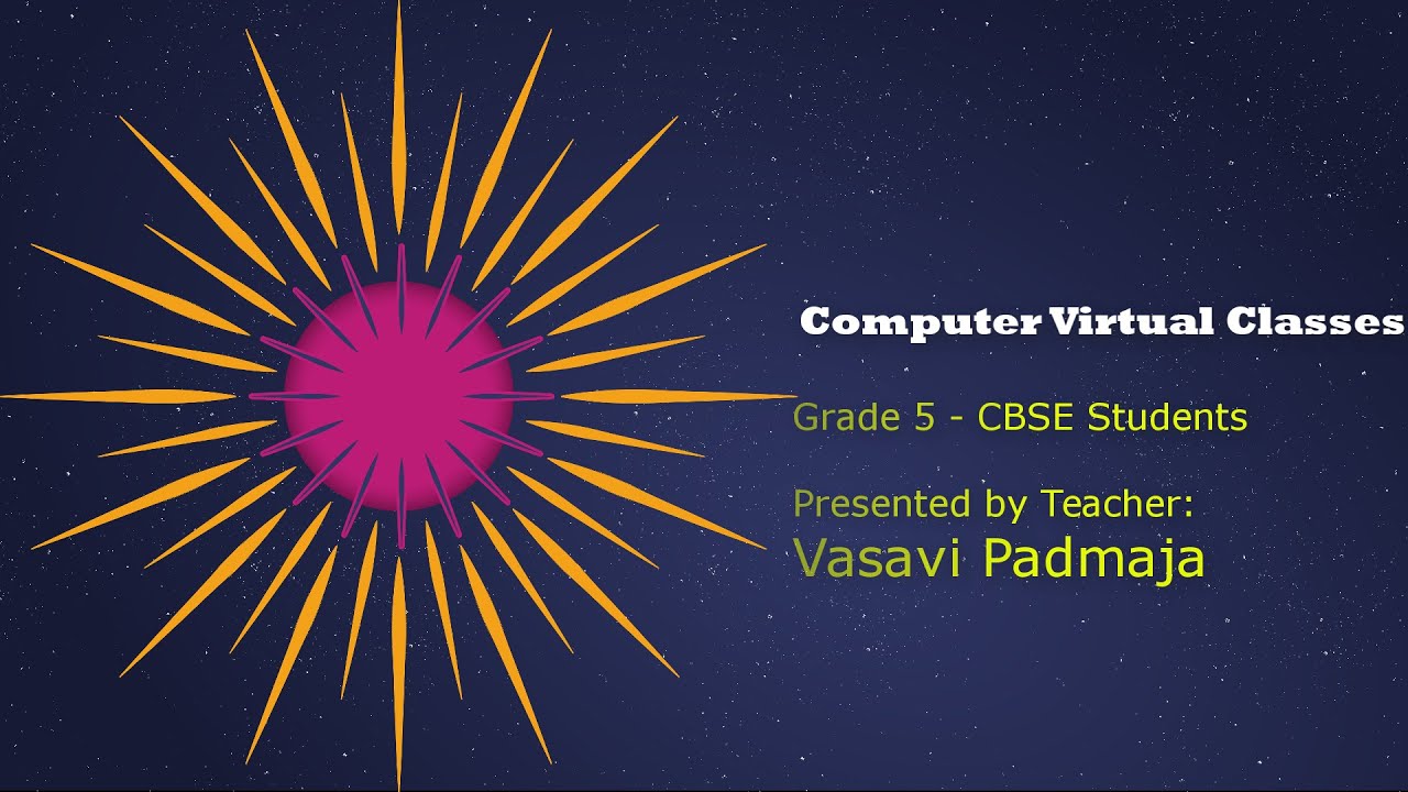 Computer Virtual Classes | Grade 5 CBSE | Chapter 1 [ Day 1 ] - YouTube