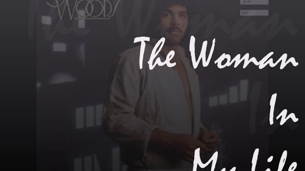 Stevie Woods / The Woman In My Life - YouTube