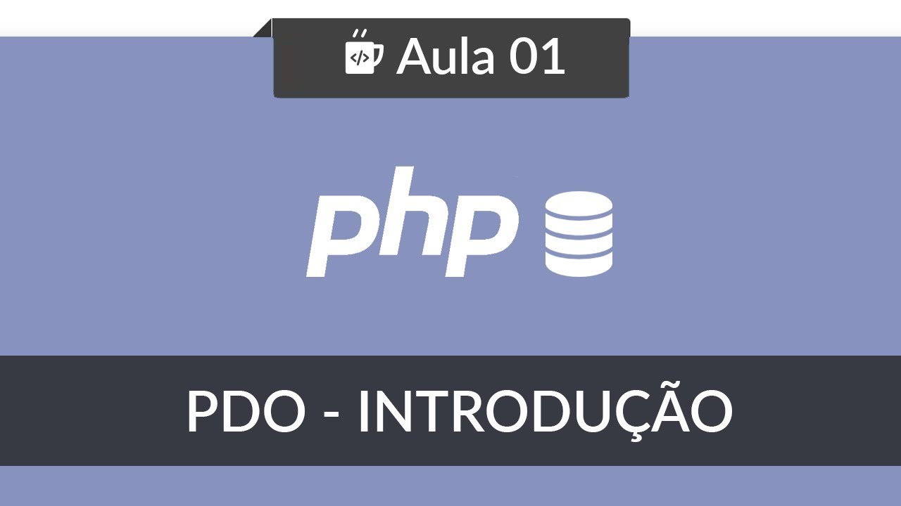 Php Com Mysql Usando Pdo 01 Introdução Youtube 9806