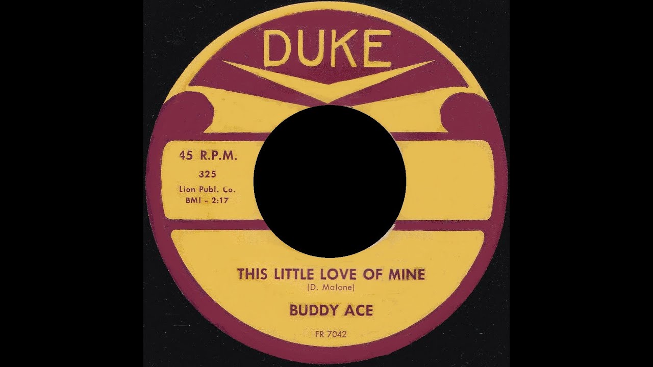 BUDDY ACE - This Little Love of Mine - DUKE - YouTube