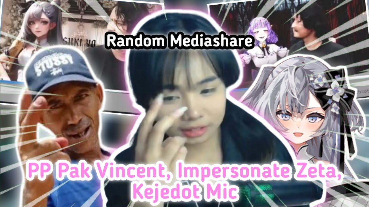 PP Pak Vincent, Impersonate Zeta, Kejedot Mic ( Random Mediashare ...