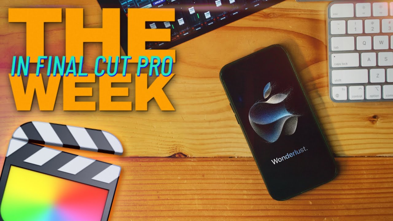 Apple iPhone Event + This Week's Final Cut Pro News - YouTube
