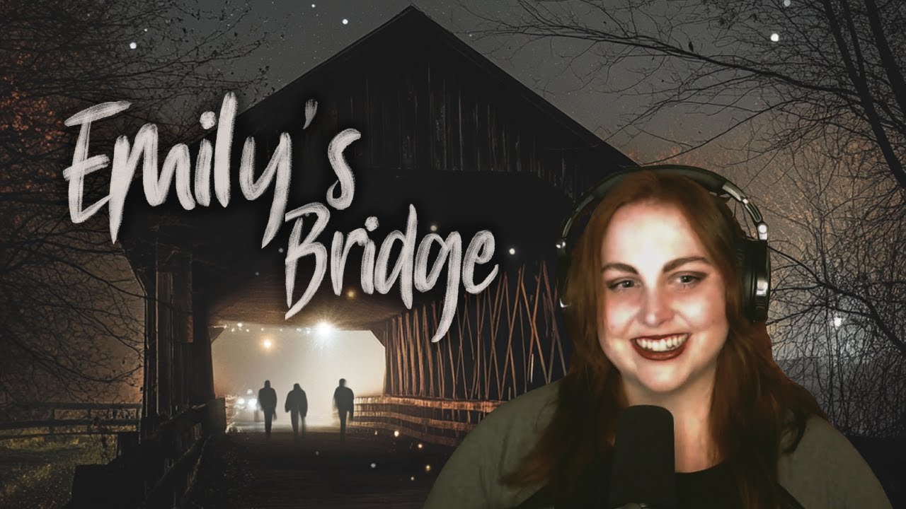Emily's Bridge - YouTube