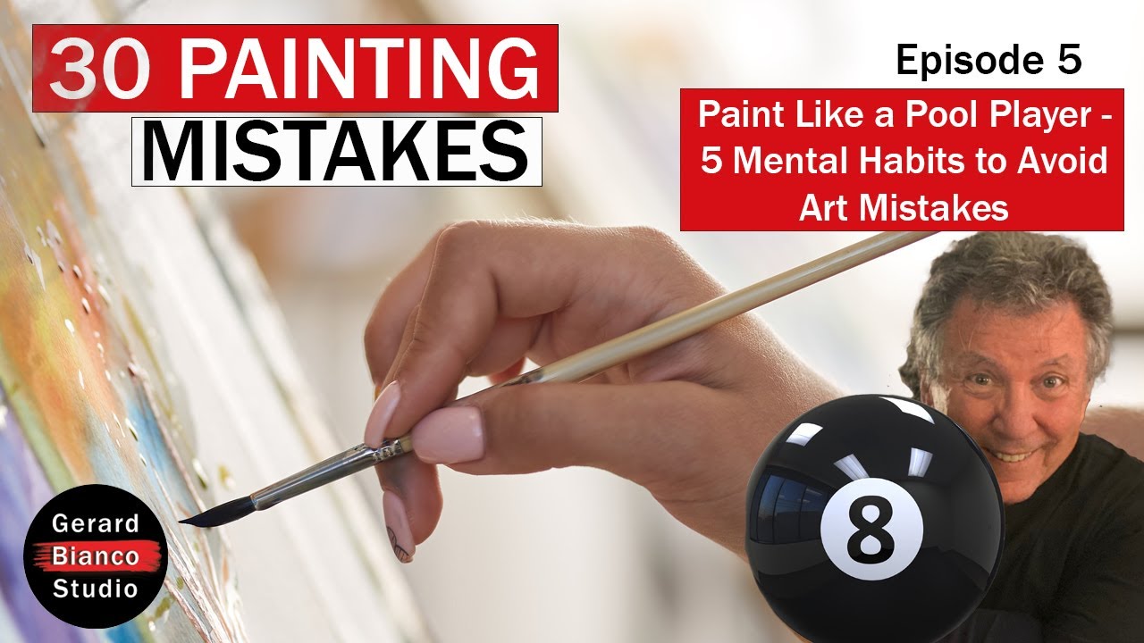 30 Painting Mistakes Artists Make | Episode 5, Paint Like a Pool Player ...