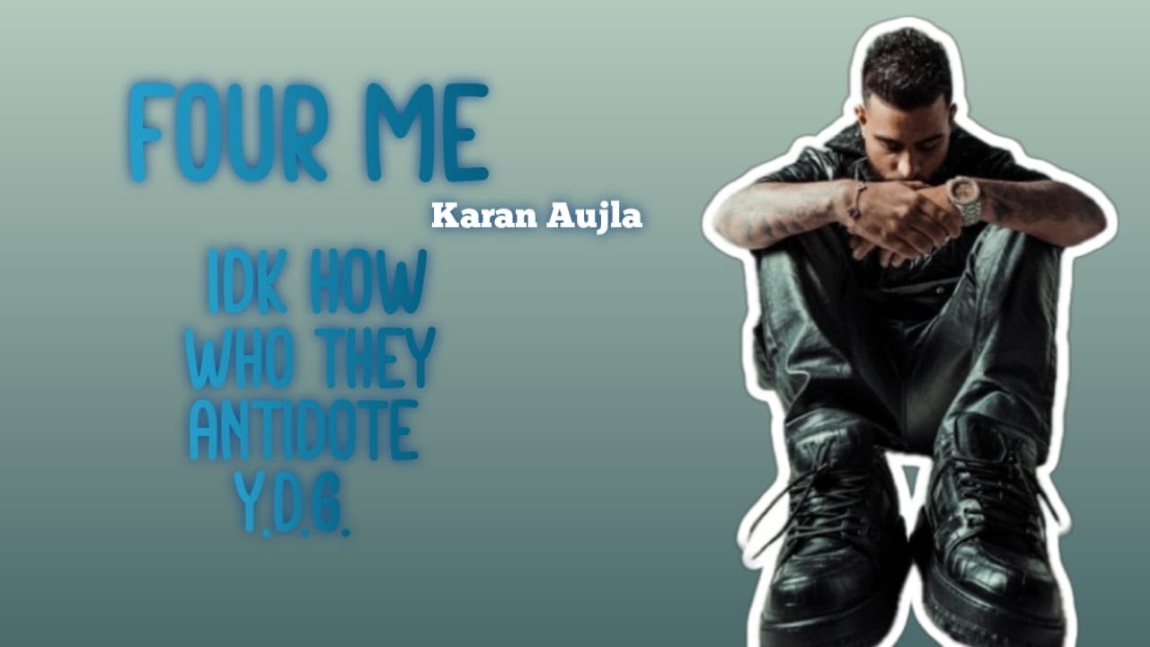 Karan Aujla Four Me Jukebox - YouTube