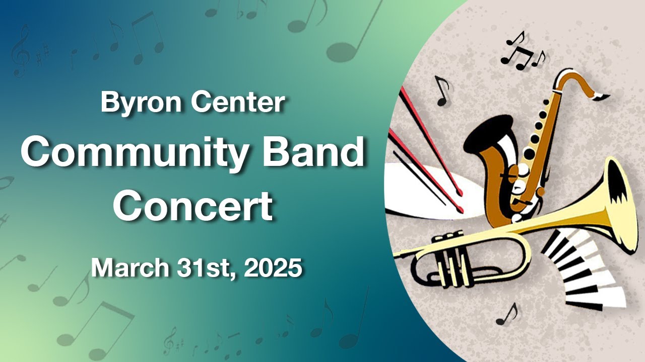 Byron Center Community Band Concert (March 31st, 2025) - YouTube
