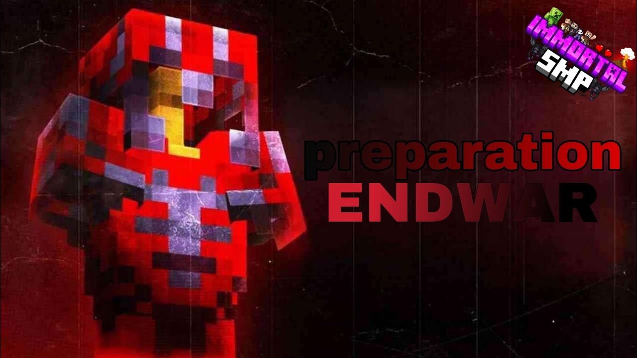 Preparation for endwar IMMORTAL SMP #minecraft #viral #gaming - YouTube