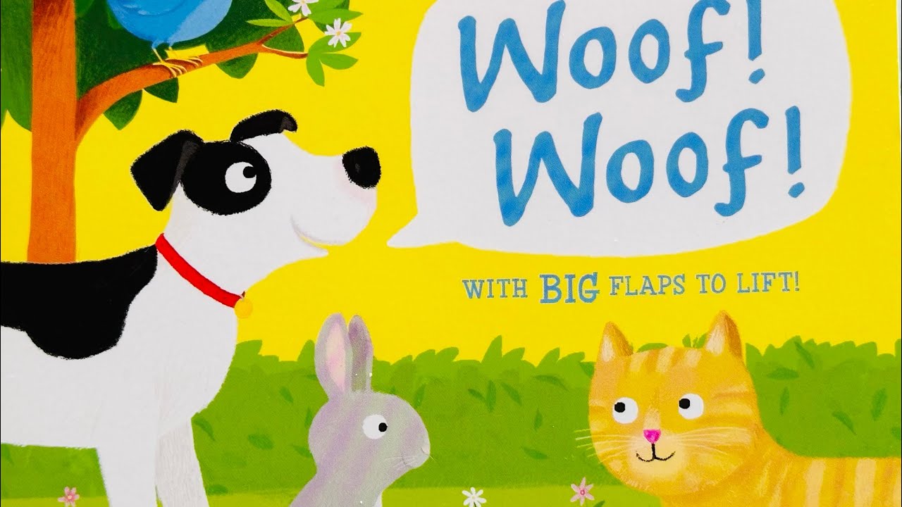 Woof! Woof! Can You Say It Too? - YouTube