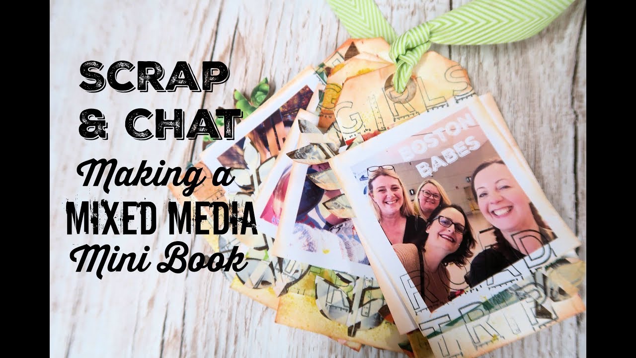 Mixed Media Mini Book // Scrap & Chat With Me //Girls Road Trip - YouTube