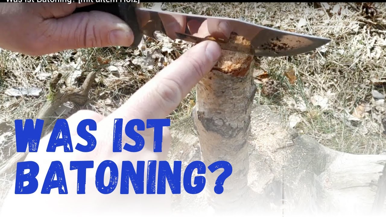 Was ist Batoning? [mit altem Holz] - YouTube