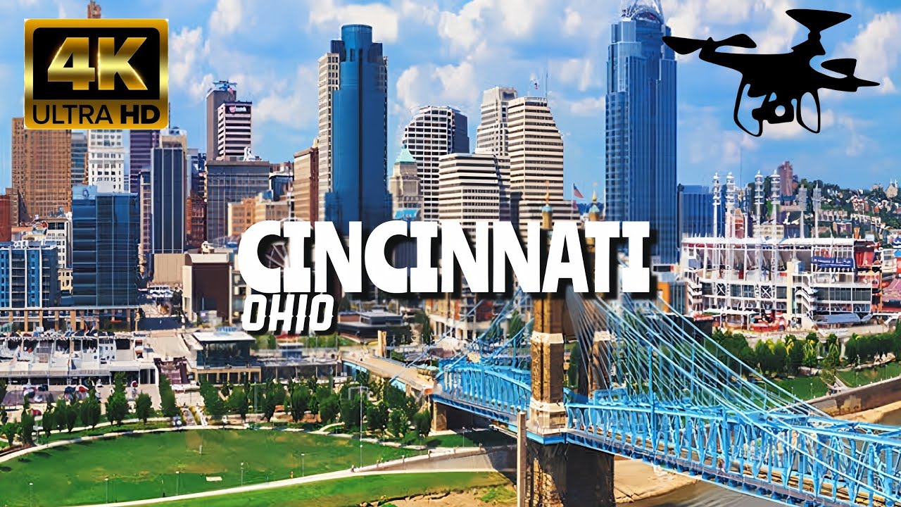 Cincinnati, Ohio In 4K By Drone - Amazing View Of Cincinnati, Ohio - YouTube