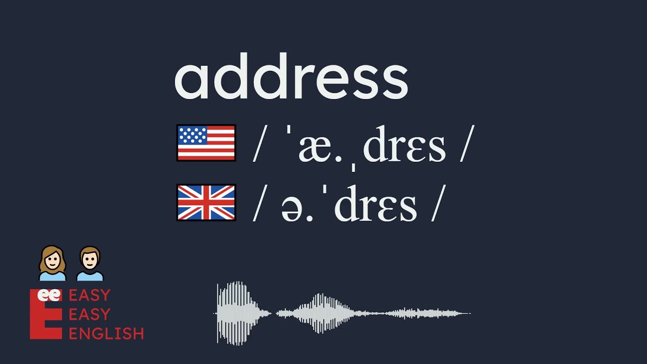 How To Pronounce Address US English UK English IPA Audio Waveform how-to-pronounce-address-us-english-uk-english-ipa-audio-waveform