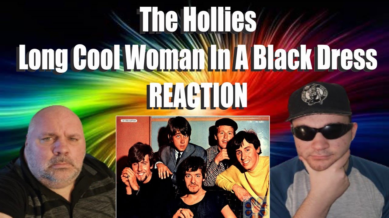 SO FINE The Hollies Long Cool Woman In A Black Dress REACTION FIRST ...