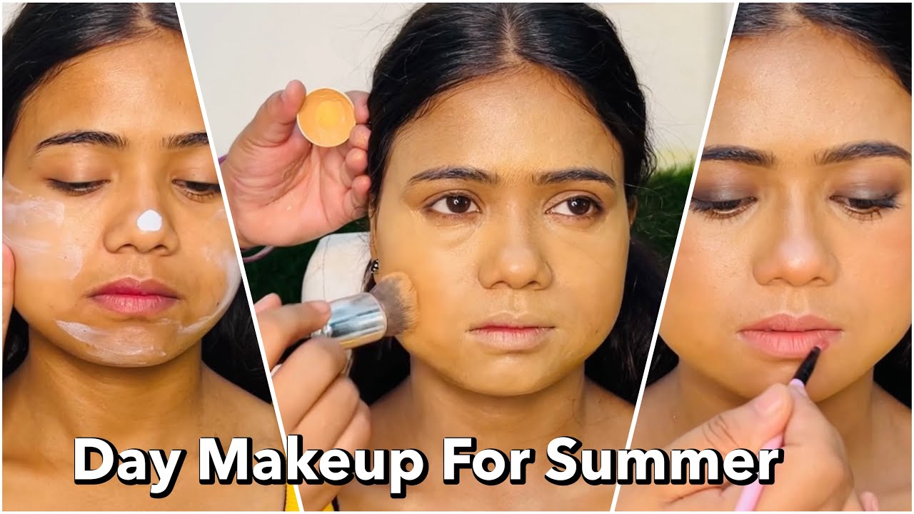 गर्मियों में ऐसे करें Long Lasting Makeup || Day Makeup In Summer ...