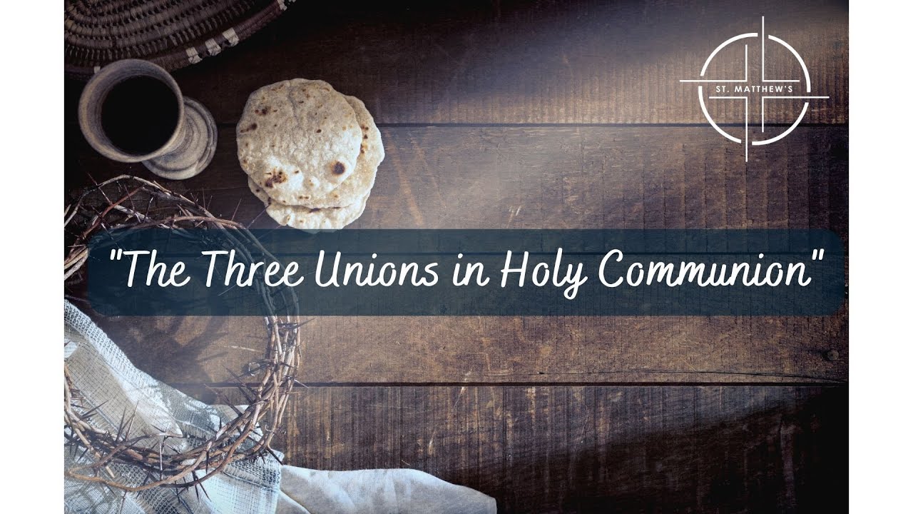 Maundy Thursday Worship - "The Three Unions in Holy Communion" - YouTube