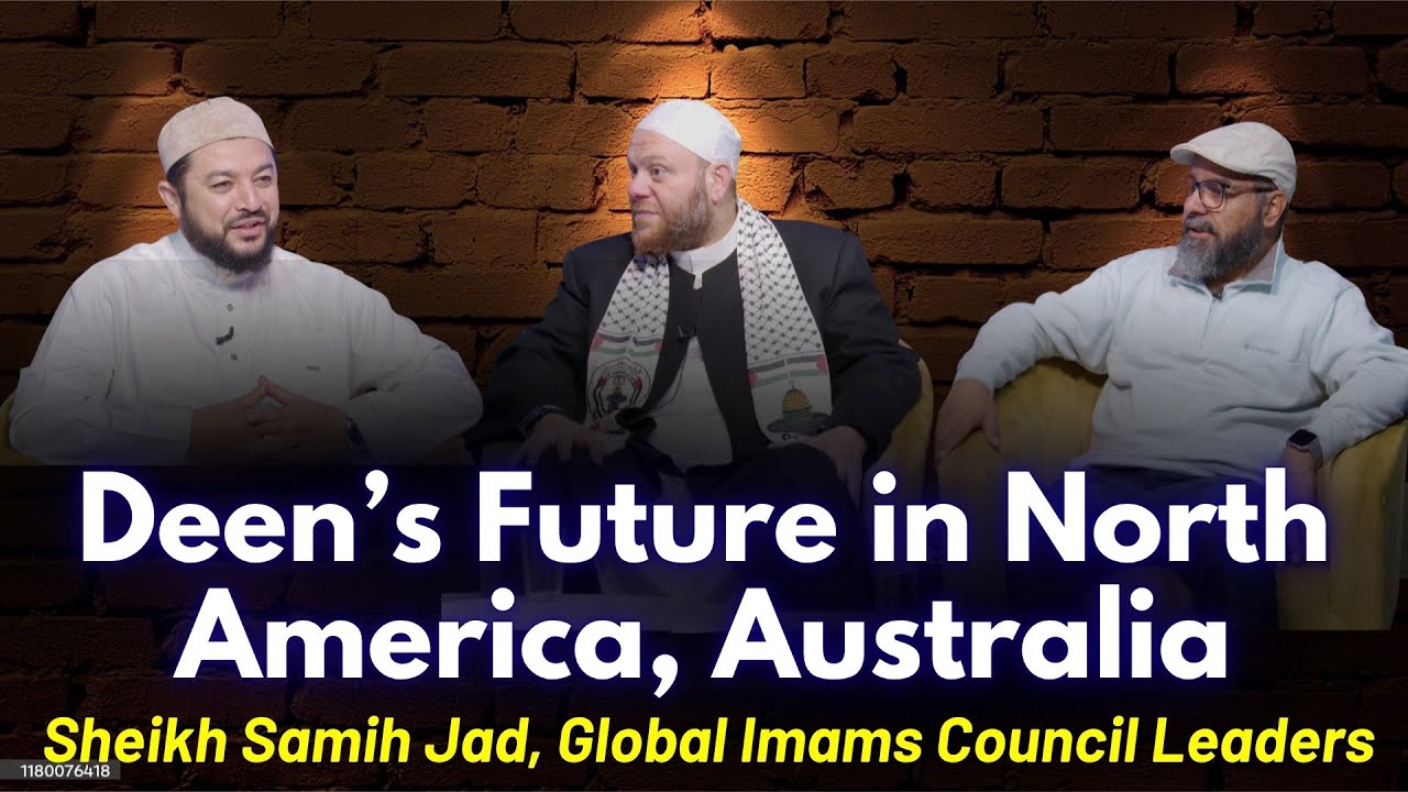 Deen's Future In the West | Sheikh Samih Jad, Sheikh Shadi Sulaiman, Dr ...