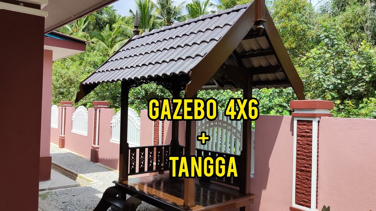Gazebo 4x6 + Tangga - YouTube