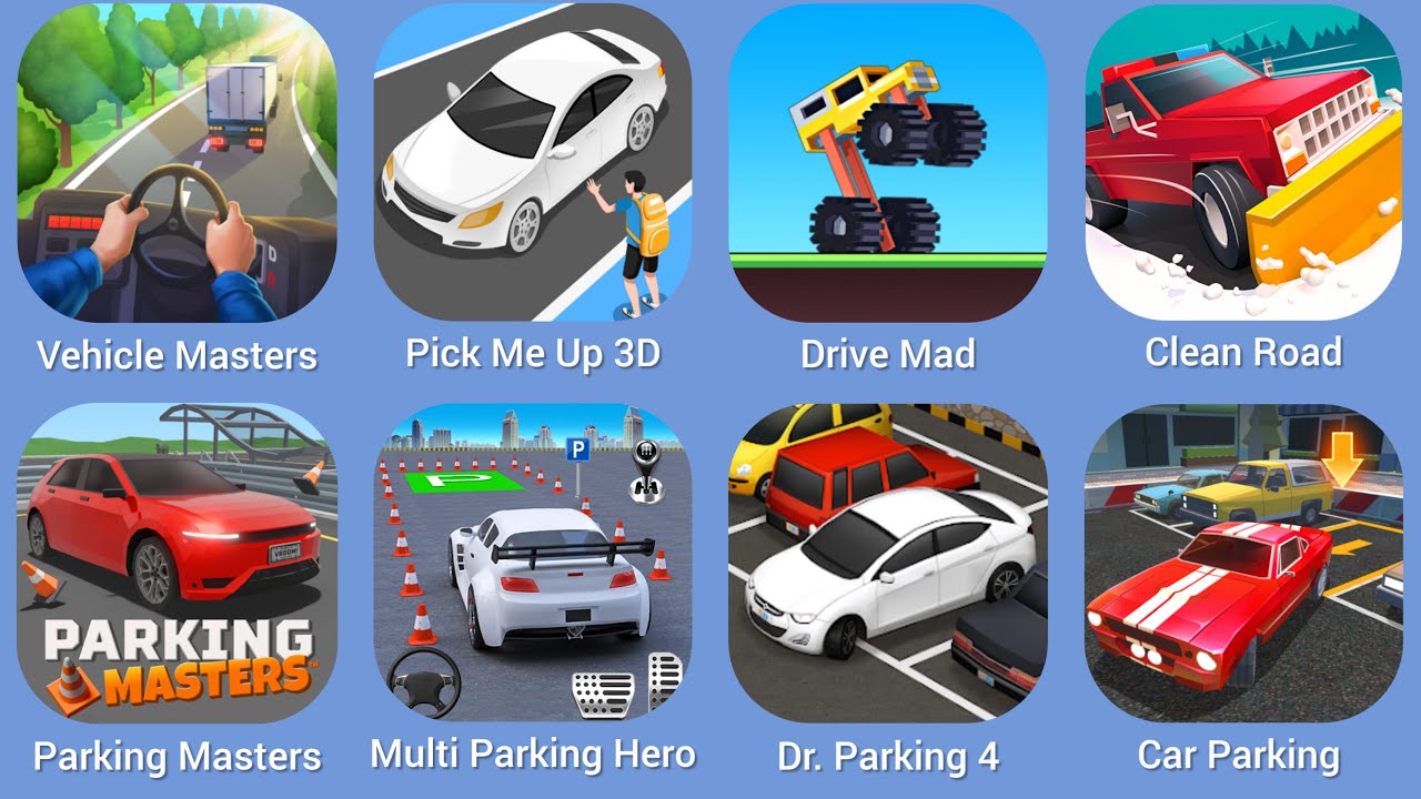 Vehicle Masters, Pick Me Up 3D, Drive Mad, Clean Road, Parking Masters ...