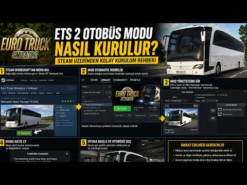ETS 2'DE OTOBÜS MODU NASIL KURULUR Steam Üzerinden Kolay Kurulum Rehberi