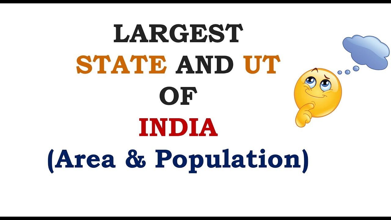 Largest State and UT of India - Area and population - YouTube