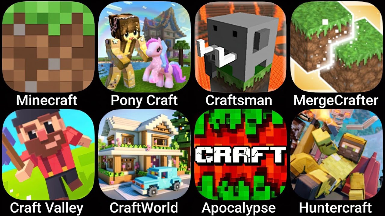 Minecraft, Pony Craft, Craftsman, MergeCrafter, Craft Valley, CraftWorld, Apocalypse ...