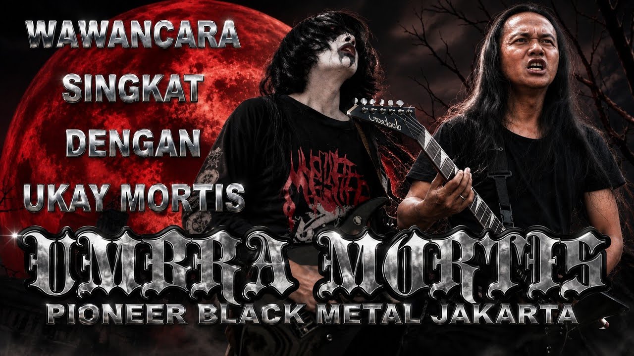 Wawancara Singkat 2025 Dengan Ukay Mortis Founder UMBRA MORTIS (PIONIR ...