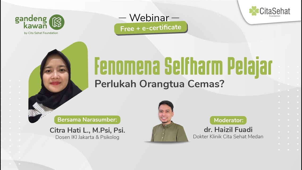 Webinar - Fenomena Self Harm Pelajar, Perlukah Orangtua Cemas? - YouTube