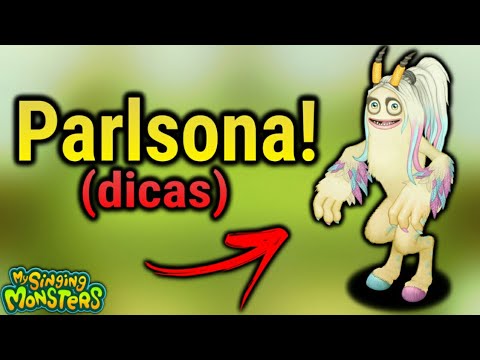 COMO CONSEGUIR A PARLSONA MAIS RÁPIDO! - MY SINGING MONSTERS [PT-BR ...