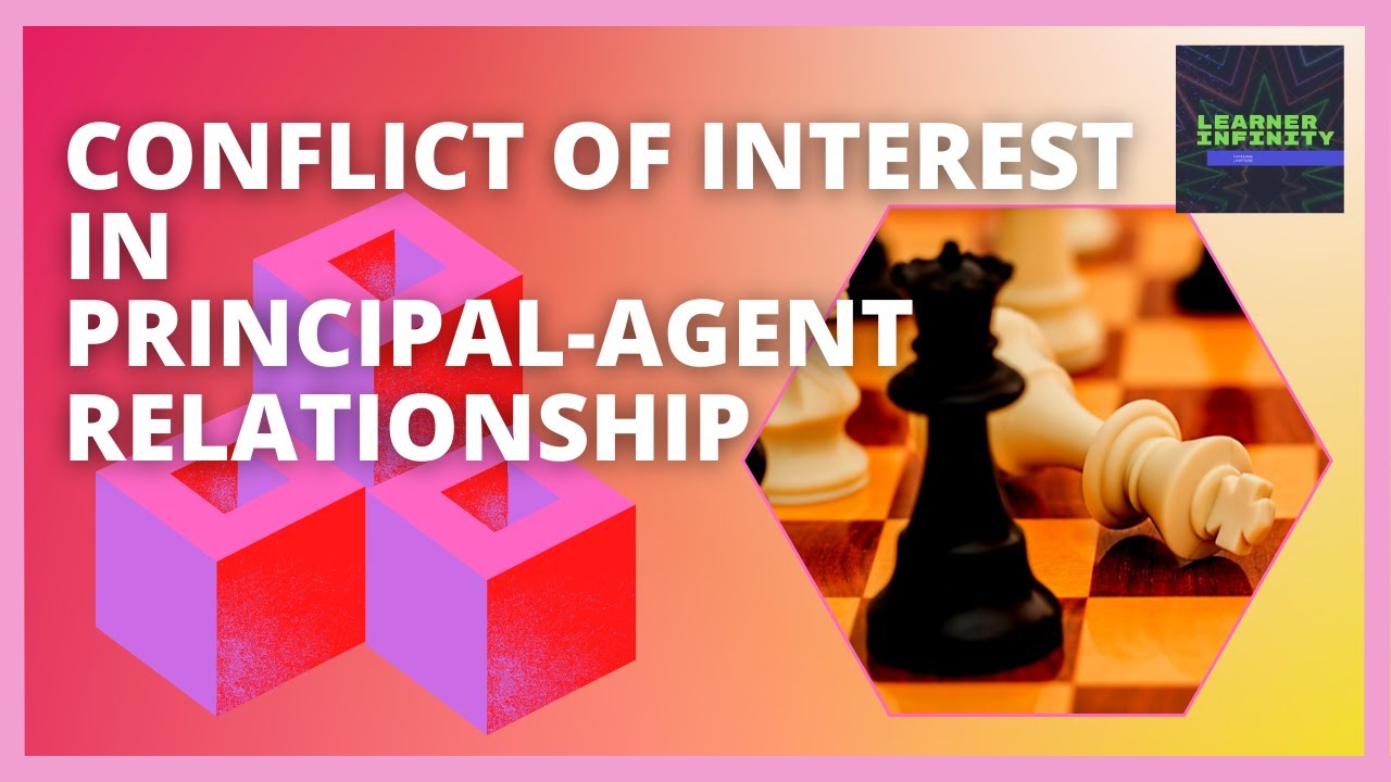 Conflict of Interest in Principal-Agent Relationship - YouTube