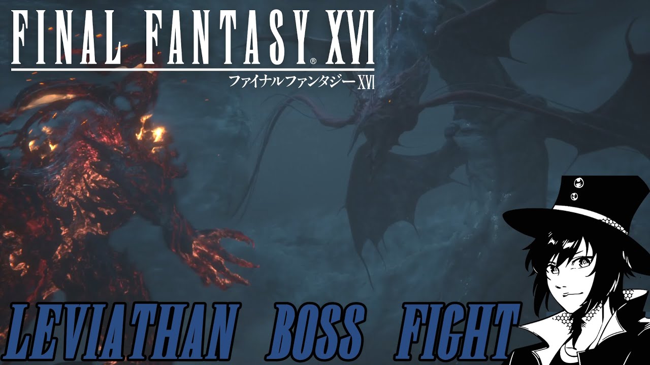 THEY DID LEVIATHAN RIGHT WITH THIS - FFXVI: The Rising Tide - Leviathan ...