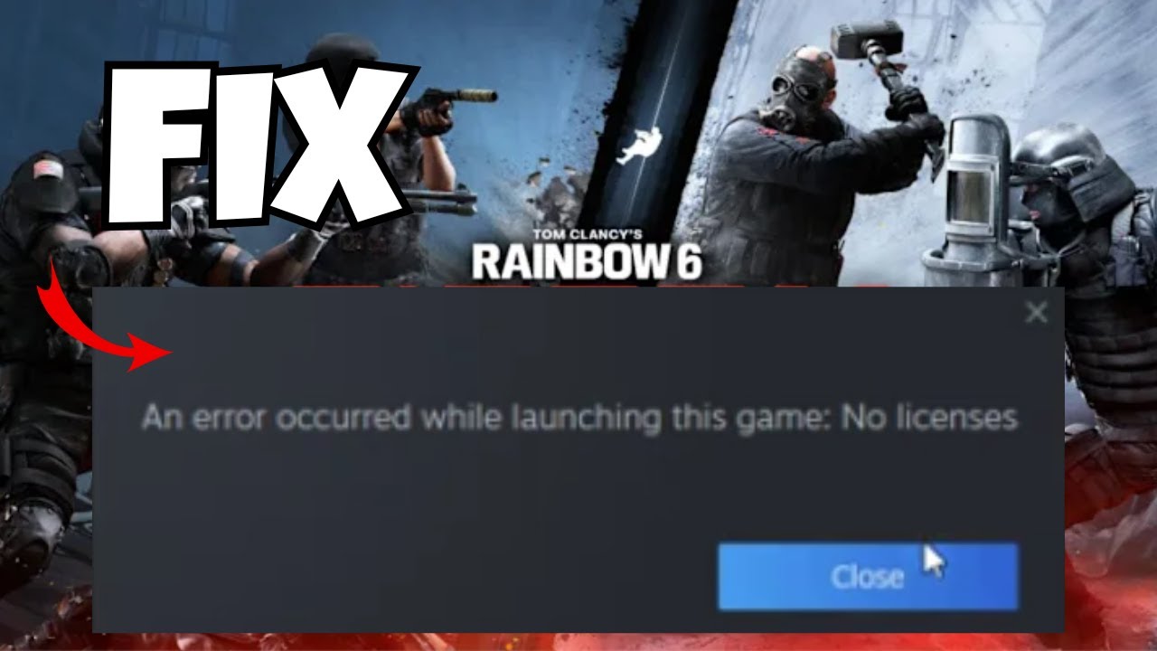Fix Rainbow Six Siege X Steam Error: “No License” Launch Issue - YouTube