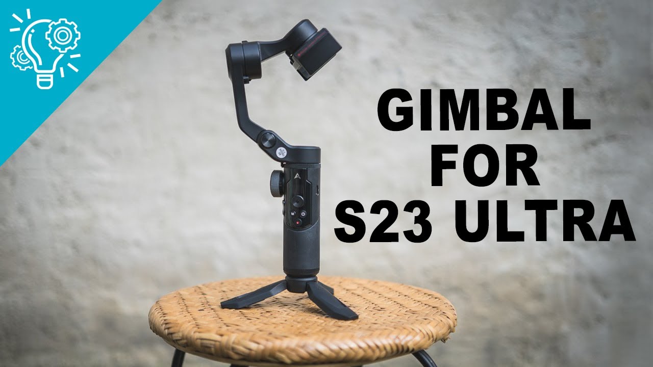 Top 5 Best Gimbal for Samsung Galaxy S23 Ultra - YouTube