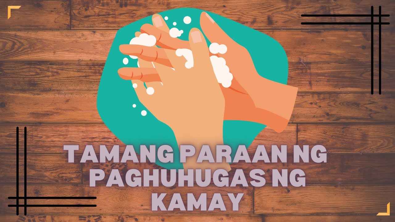 tamang paraan ng paghuhugas ng kamay - YouTube