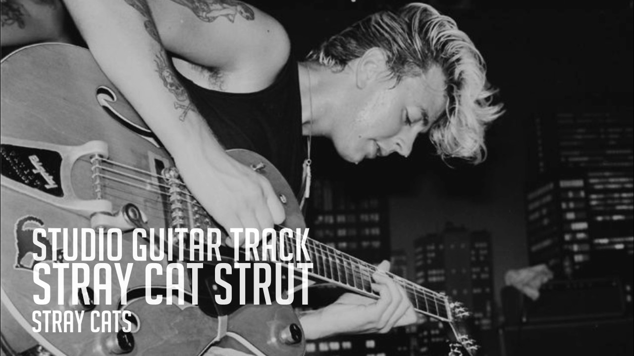 Stray Cat Strut (Guitar track only) - Stray Cats - YouTube