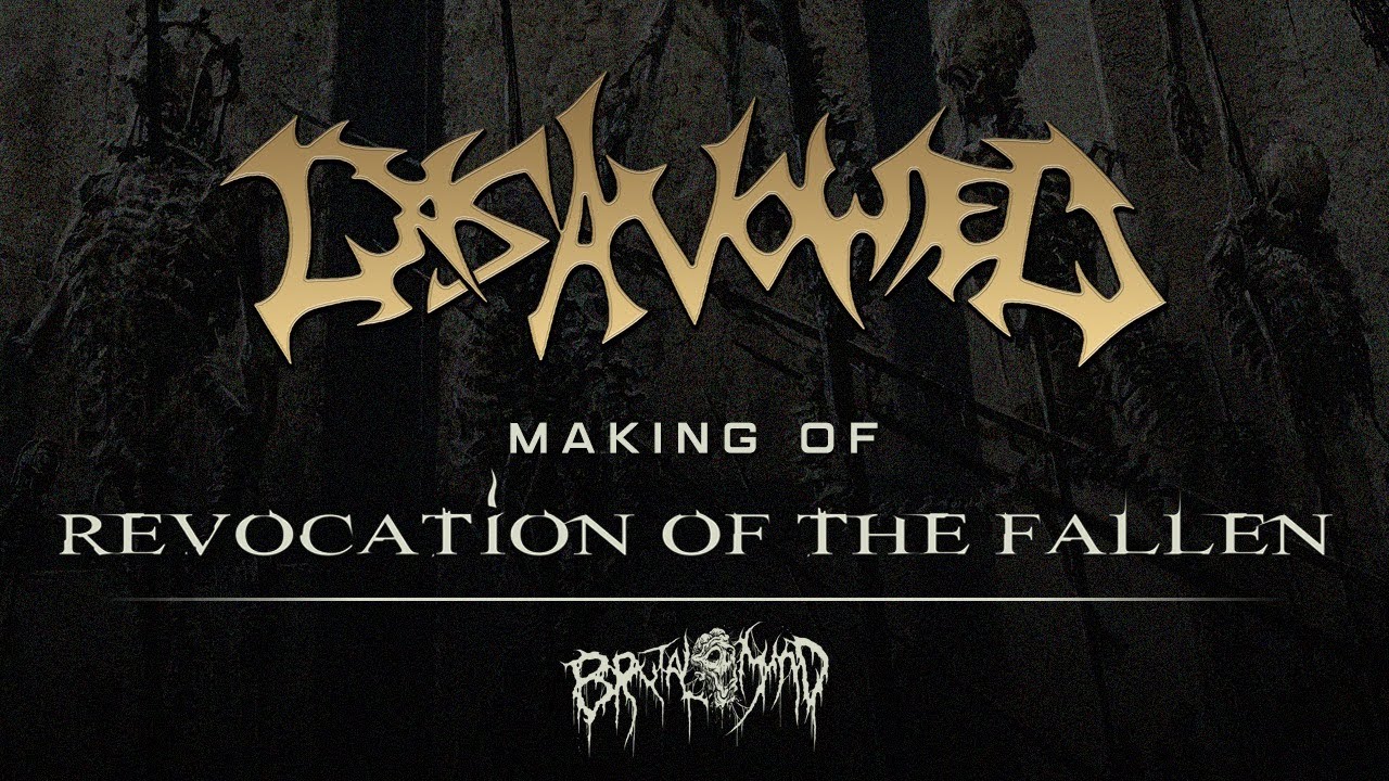 Disavowed - Making of "Revocation of the Fallen" Part II - YouTube