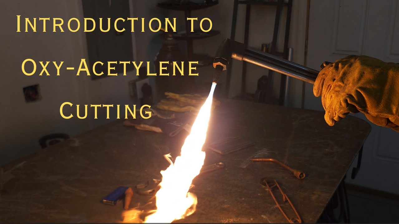 Oxy-Acetylene Torch Cutting Guide - YouTube