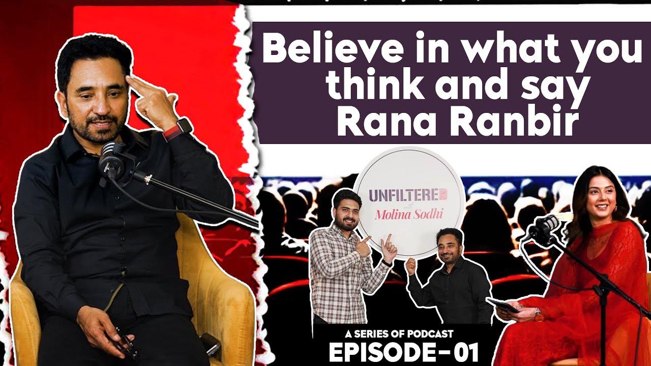The Unfiltered With Rana Ranbir | Navdeep Singh | Podcast | (Episode ...