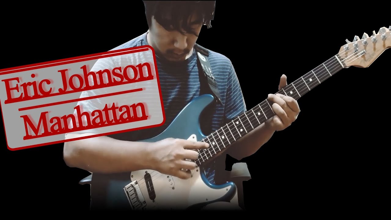 Eric Johnson | Manhattan Cover - YouTube