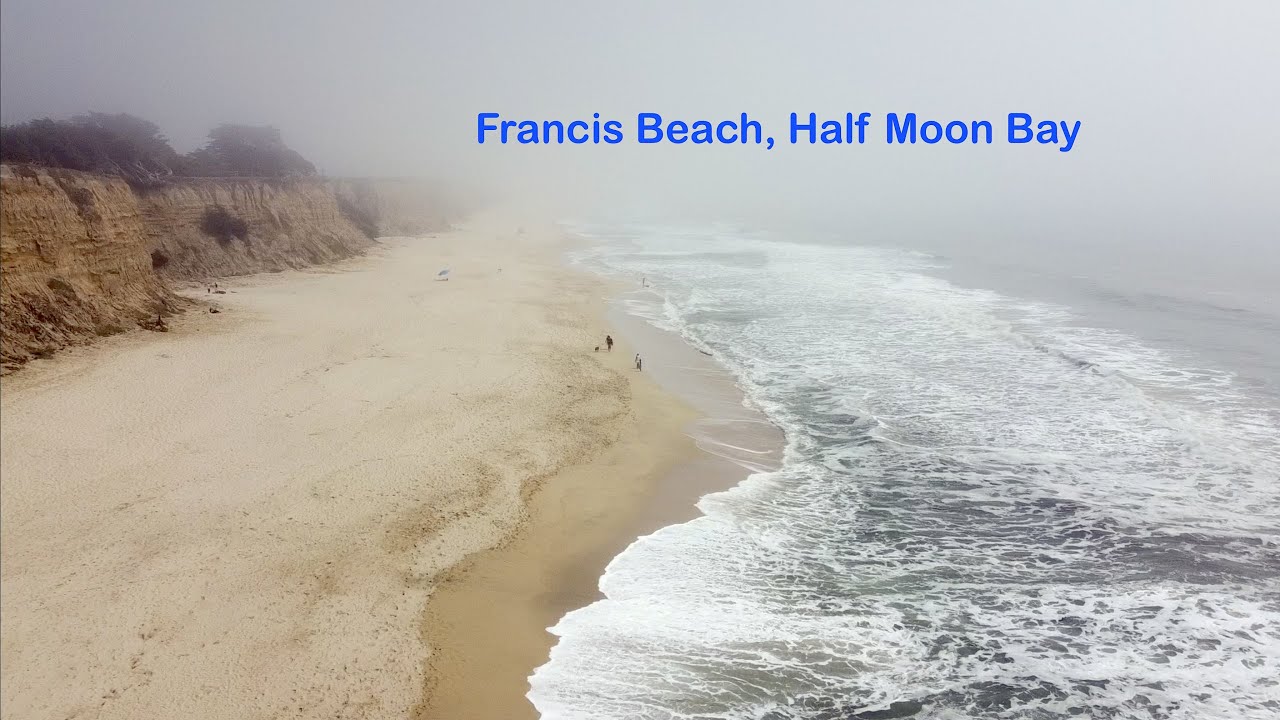 Francis Beach at Half Moon Bay - YouTube