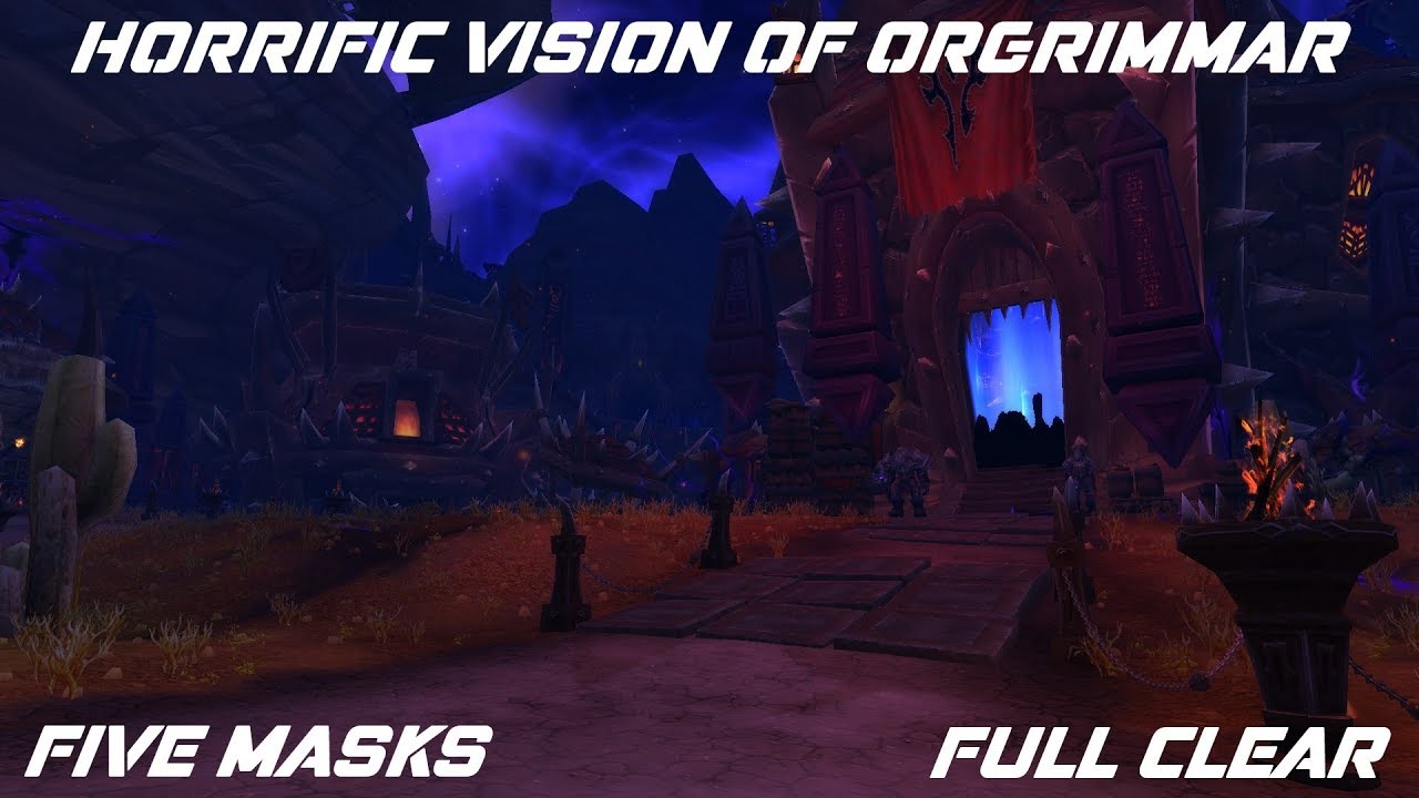 WoW: Battle for Azeroth - Horrific Vision of Orgrimmar - Five Masks ...