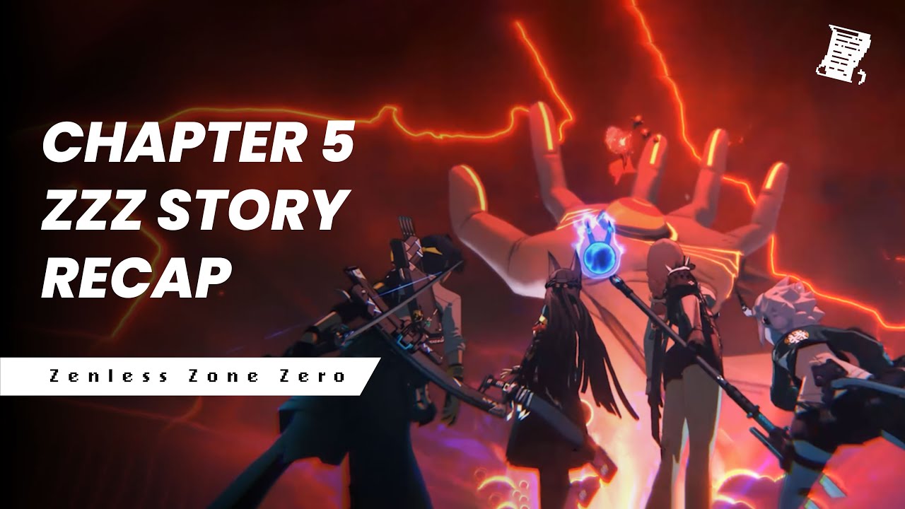 ZZZ CHAPTER 5 QUEST STORY RECAP | ZENLESS ZONE ZERO LORE - YouTube