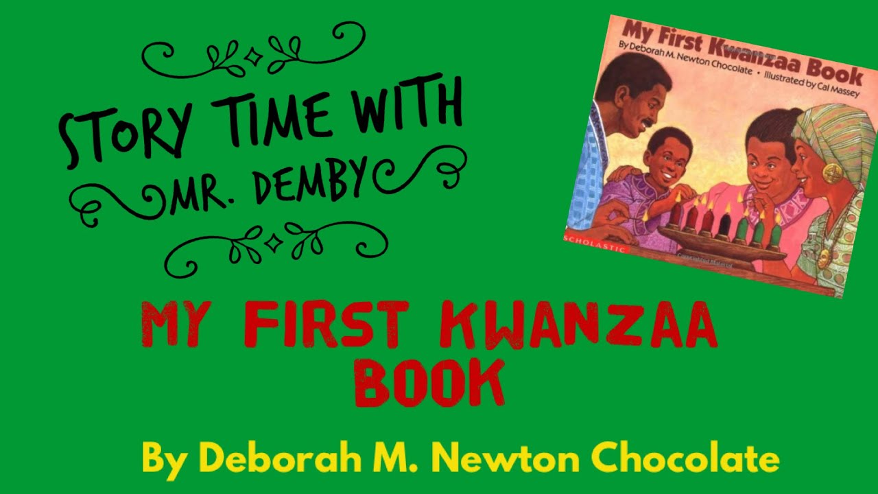 My First Kwanzaa Book Read Aloud | Story time with Mr Demby| Demby’s ...