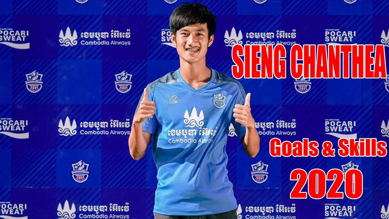 SIENG CHANTHEA - Amazing Goals and Skills! 2020 - YouTube
