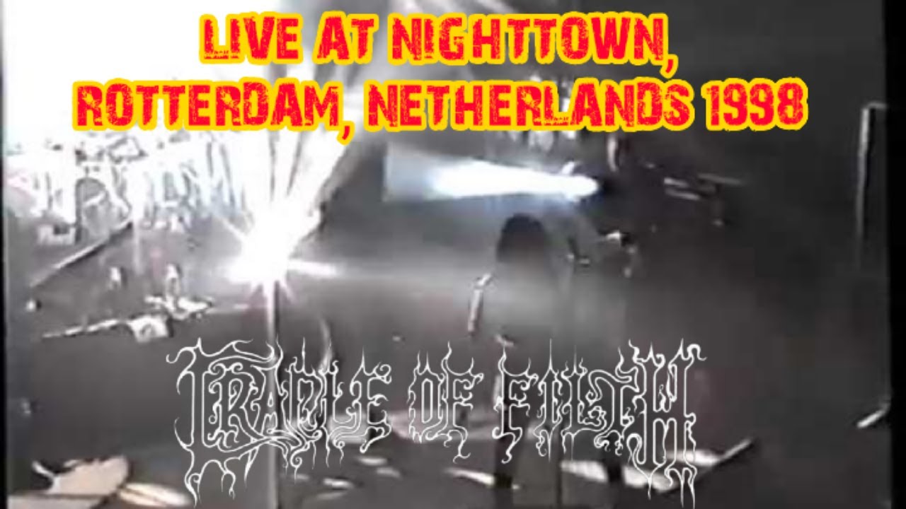 114) CRADLE OF FILTH - Live At Nighttown, Rotterdam , Netherlands (14th ...