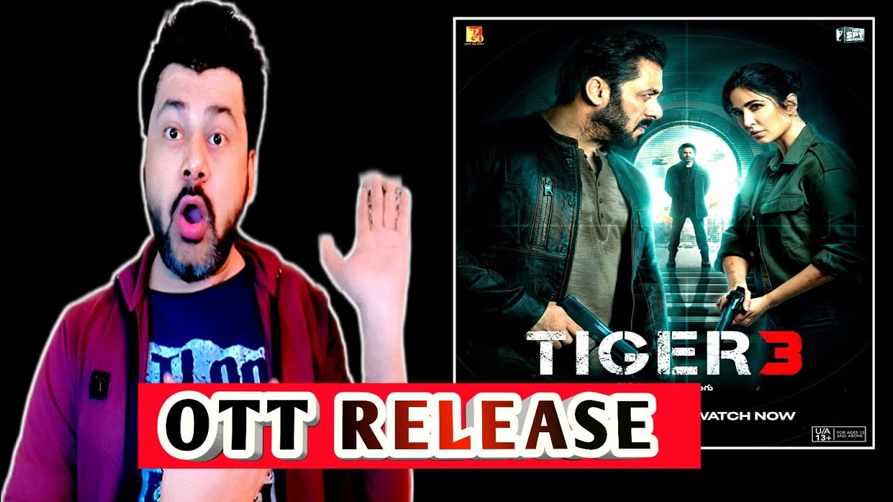 Tiger 3 OTT Release Salman Khan | ott release on tiger 3 - YouTube