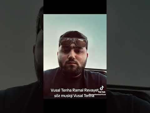 Vüsal tenha Ramal adlna Rəvayət 2026 Yeni rəsmi musiqi)