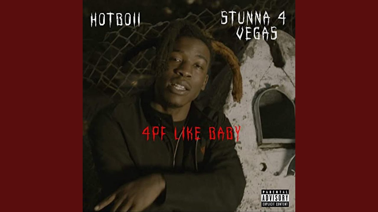4PF Like Baby ft. Stunna 4 Vegas - YouTube