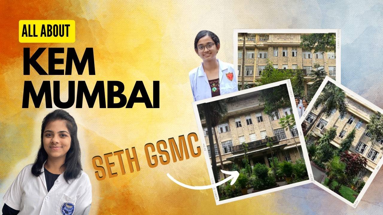 Seth GS Medical College | KEM Mumbai | Campus,Academics,Hostels ...