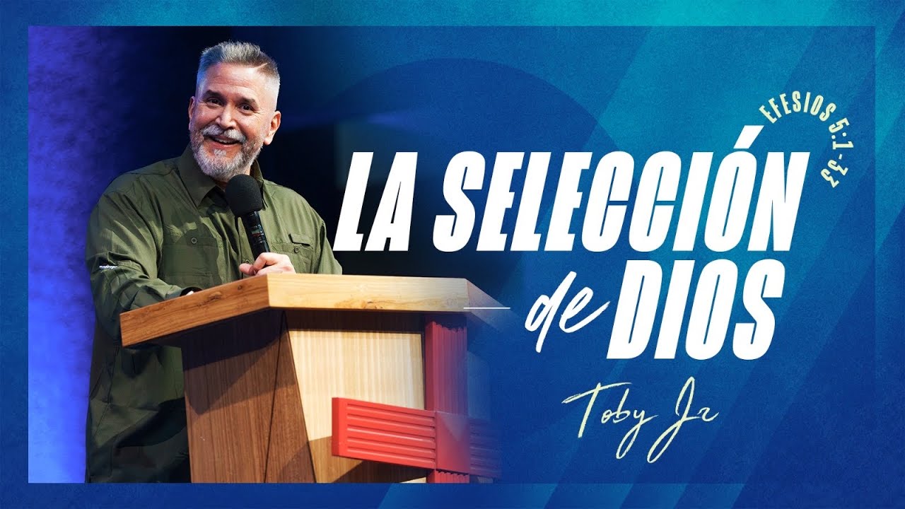 La selección de Dios - Pastor Toby Jr. - YouTube